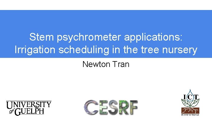 Stem psychrometer applications Irrigation scheduling in the tree