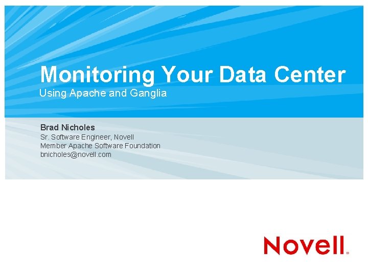 Monitoring Your Data Center Using Apache and Ganglia