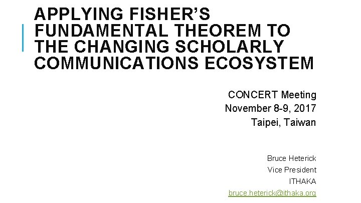 APPLYING FISHERS FUNDAMENTAL THEOREM TO THE CHANGING SCHOLARLY