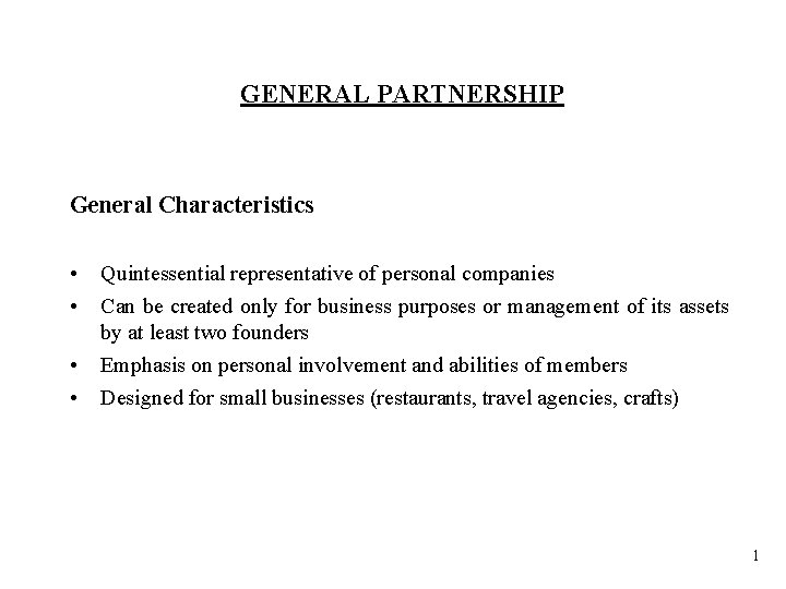 GENERAL PARTNERSHIP General Characteristics Quintessential ...