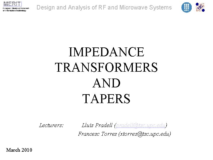 Design and Analysis of RF and Microwave Systems