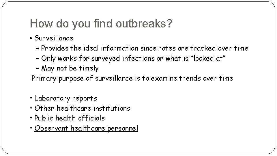 Outbreaks in the healthcare setting Giovanna SantovitoCarducci MPH