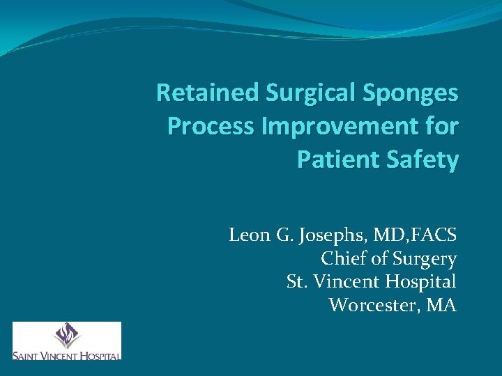 Retained Surgical Sponges Process Improvement for Patient Safety