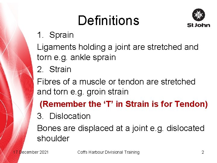 Sprains Strains Dislocations 17 December 2021 Coffs Harbour