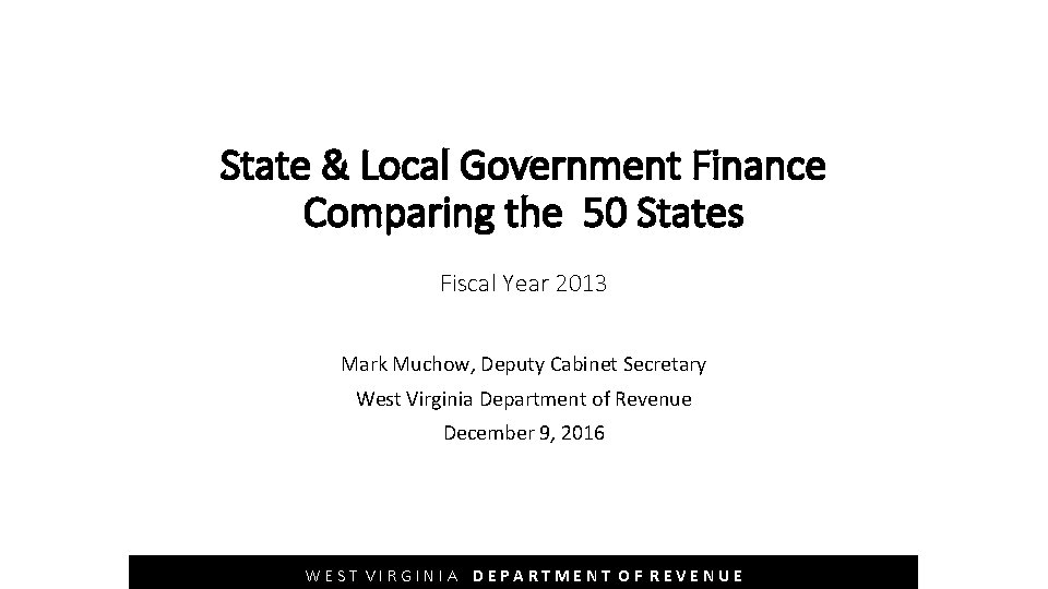 State Local Government Finance Comparing the 50 States
