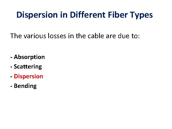 Dispersion in Different Fiber Types Ahmad Assere 119