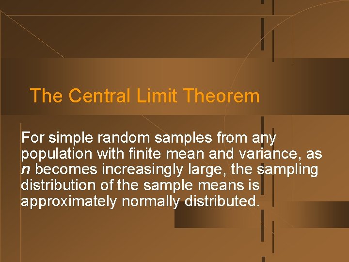 The Central Limit Theorem For simple random samples