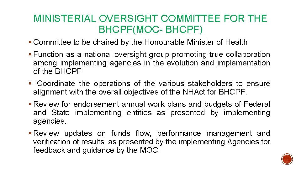 OVERVIEW OF BASIC HEALTHCARE PROVISION FUND BHCPF PRESENTATION