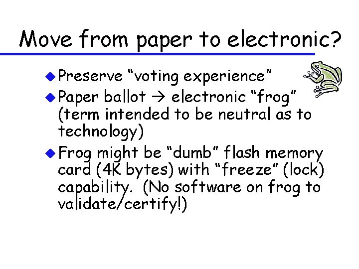 A Modular Voting Architecture Frogs Shuki Bruck David