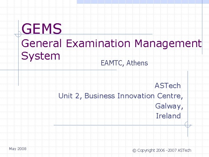 GEMS General Examination Management System EAMTC Athens ASTech