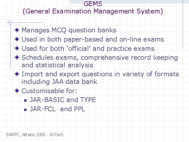 GEMS General Examination Management System EAMTC Athens ASTech
