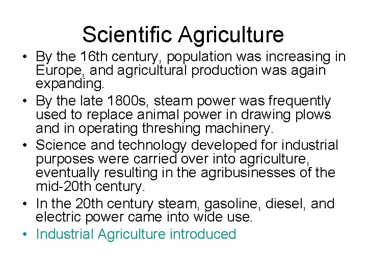 Scientific Agriculture By the 16 th century population