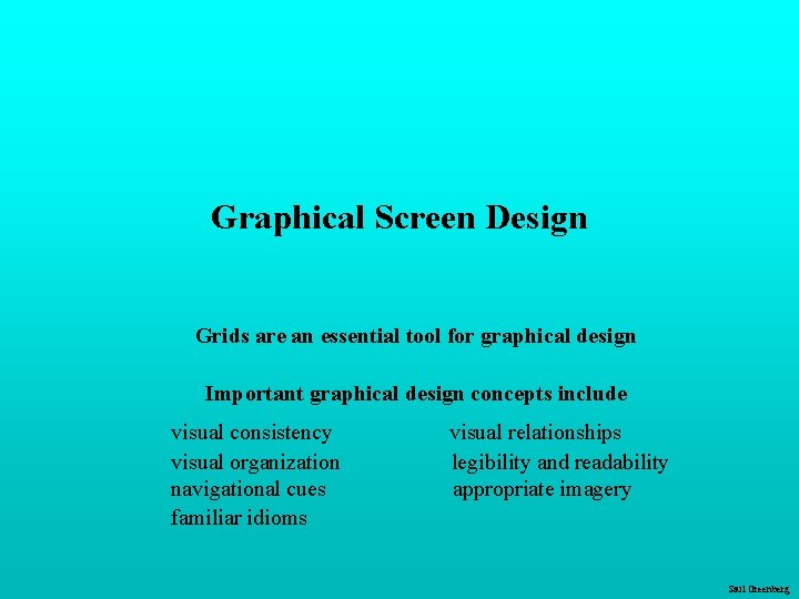Graphical Screen Design Grids are an essential tool