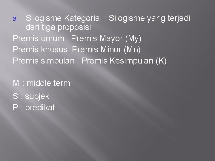 METODE INFERENSI DAN PENALARAN Disusun Oleh S Subagio