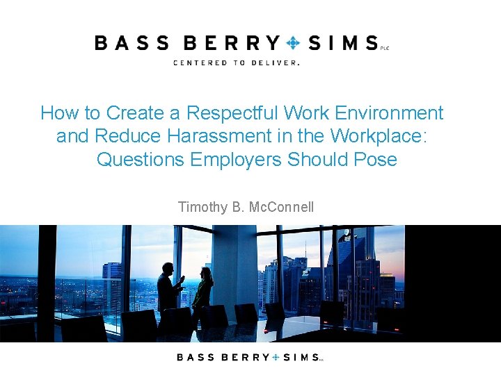 How to Create a Respectful Work Environment and