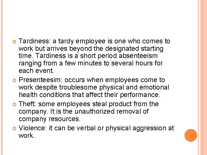 EMPLOYEE ATTITUDES AND THEIR EFFECTS Attitudes are the