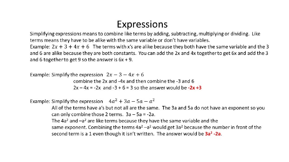 Expressions Expressions Simplifying expressions means to combine like