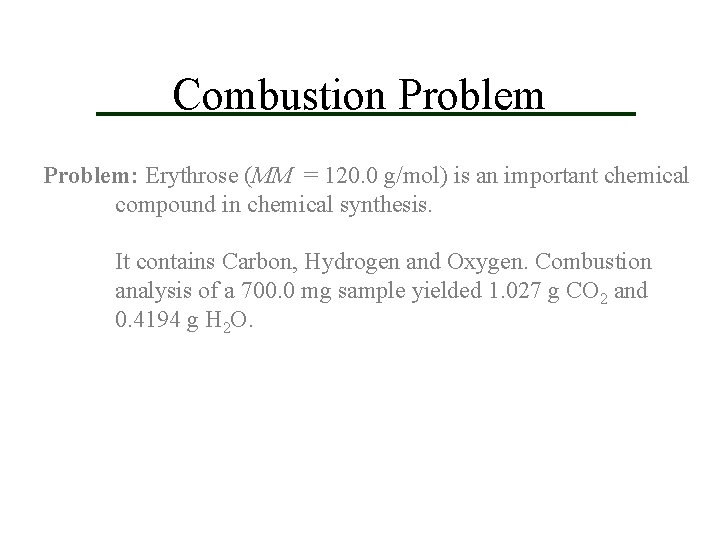 Molecular Formula Calculations Combustion Weight Percent Cx Hy
