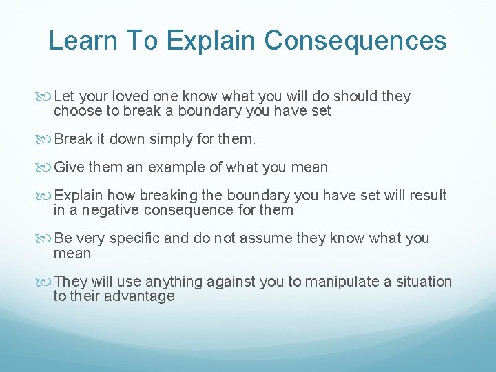 The Need for Boundaries What a boundary looks