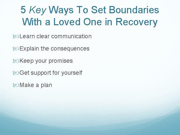 The Need for Boundaries What a boundary looks