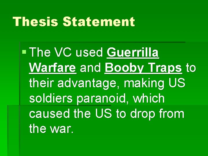 Vietnam War Vietcong Guerrilla Warfare BY Emily Amey