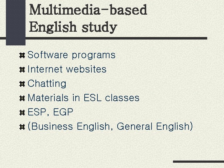 Effective Multimediabased English Study 1 Why Multimediabased English