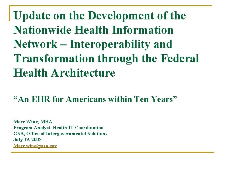 Update on the Development of the Nationwide Health