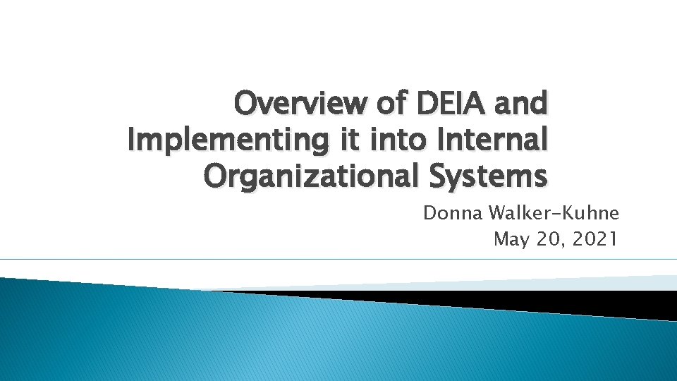 Overview of DEIA and Implementing it into Internal