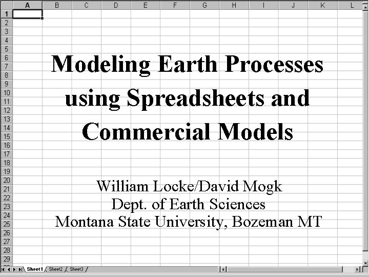 Modeling Earth Processes using Spreadsheets and Commercial Models