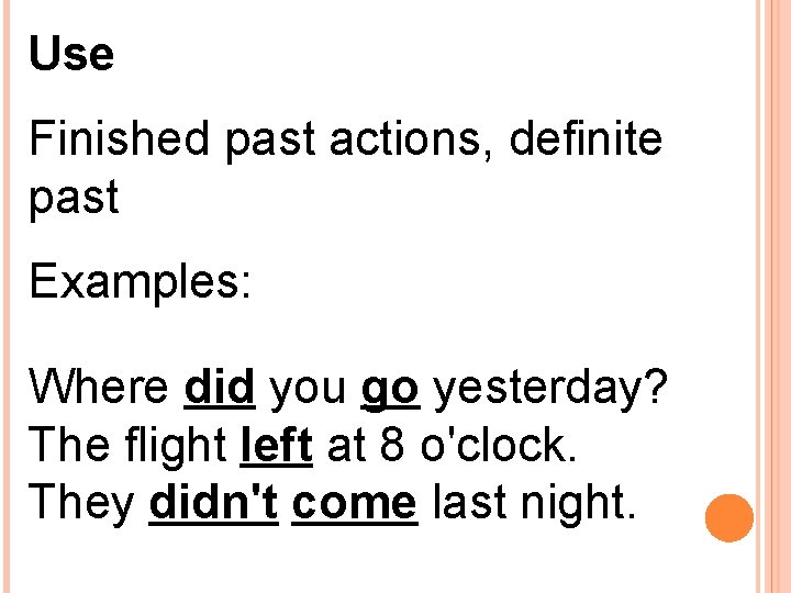 MODULE 2 VERBS Past Simple Regular ded form