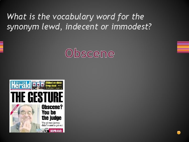 Vocabulary Review To be gullible is to be