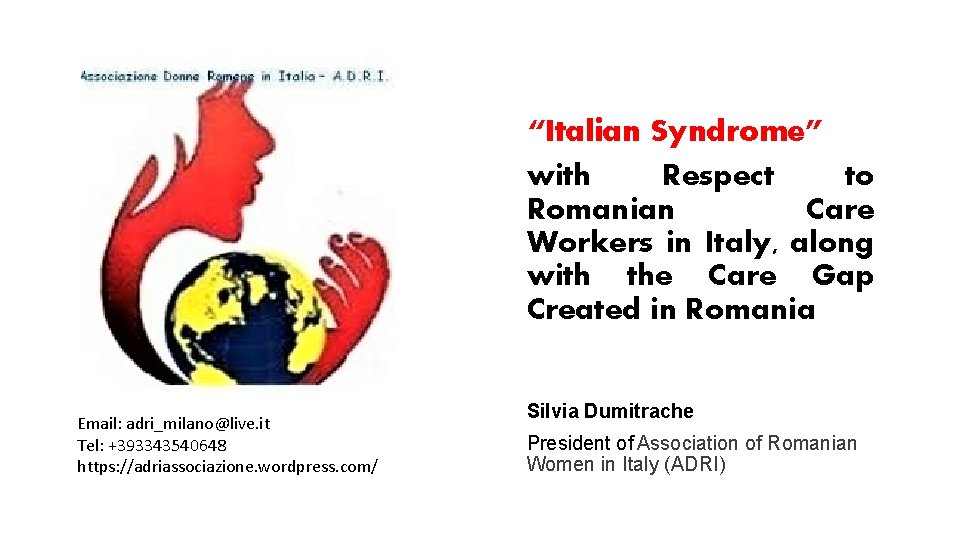 Italian Syndrome with Respect to Romanian Care Workers