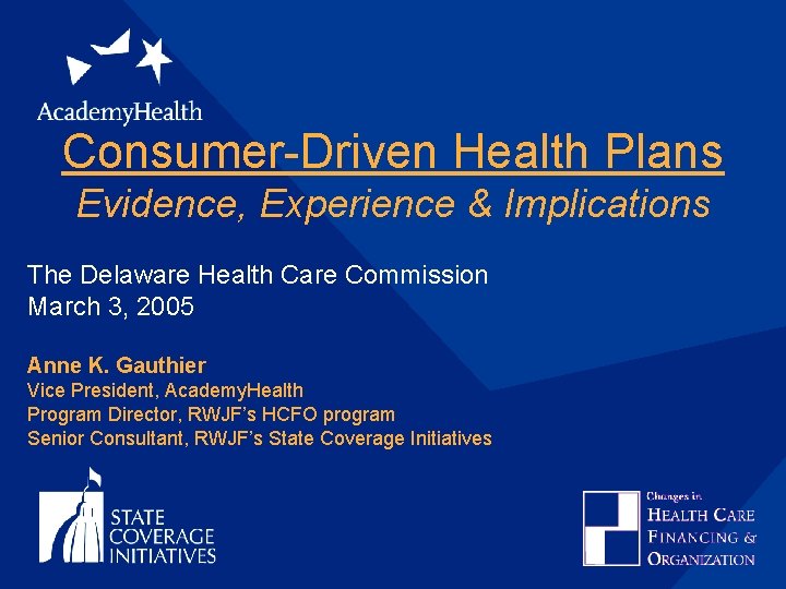 ConsumerDriven Health Plans Evidence Experience Implications The Delaware