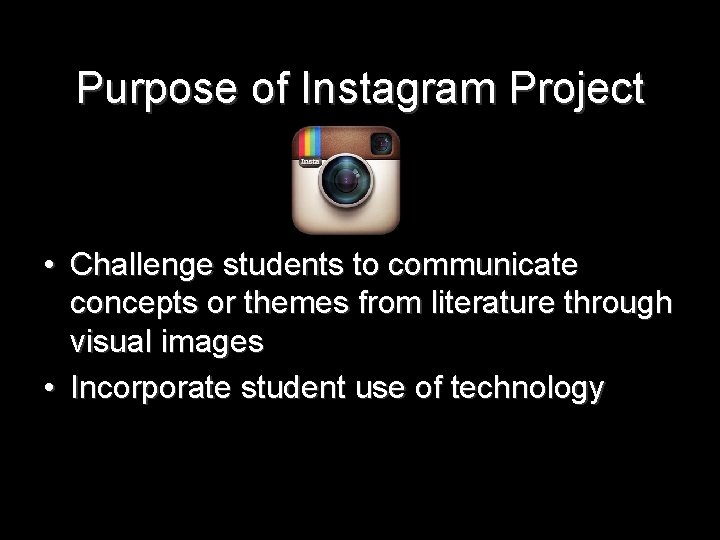 Multimedia Project Instagram in the Classroom Carrie Bunch