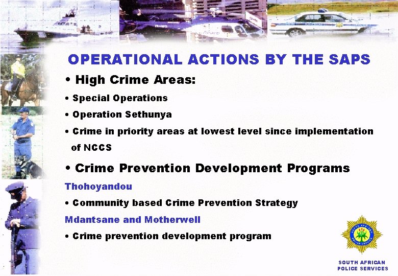 PRESENTATION BY THE NATIONAL COMMISSIONER OF THE SOUTH