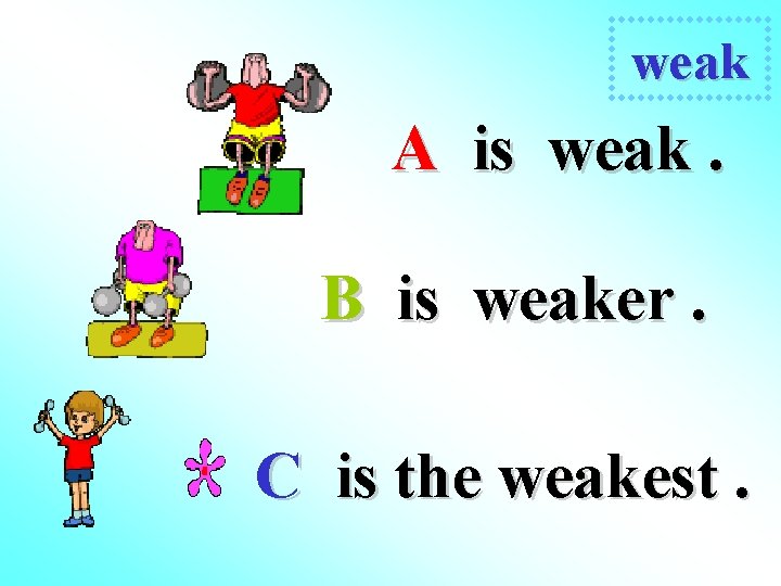 C is the biggest 4 A Unit 4