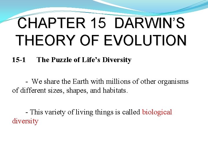 CHAPTER 15 DARWINS THEORY OF EVOLUTION 15 1