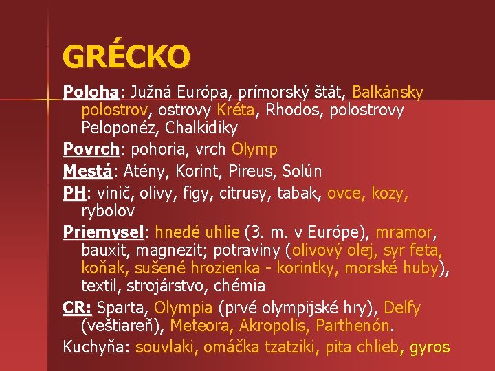GRCKO Poloha Jun Eurpa prmorsk tt Balknsky polostrov