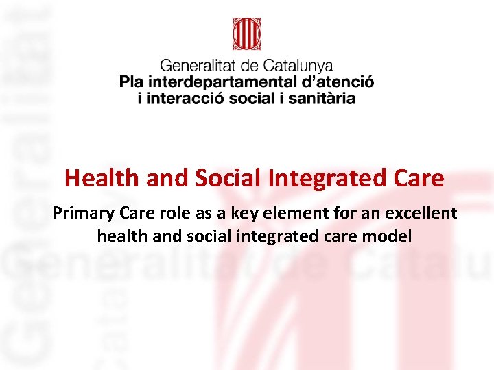 Health and Social Integrated Care Primary Care role