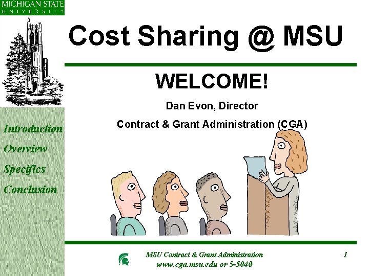 Cost Sharing MSU WELCOME Dan Evon Director Introduction