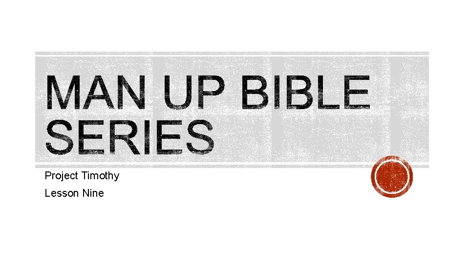 Project Timothy Lesson Nine Champions The world alone