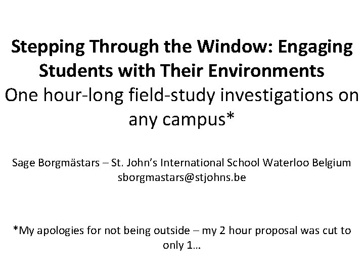 Stepping Through the Window Engaging Students with Their