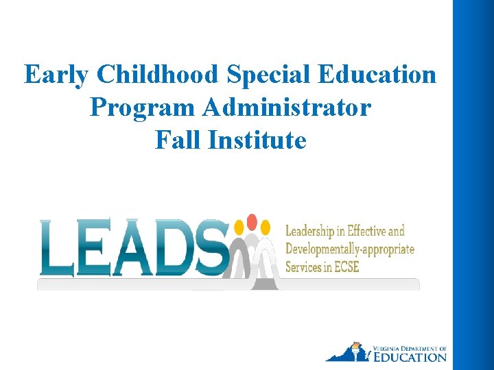 Early Childhood Special Education Program Administrator Fall Institute