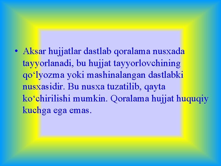 HUJJAT TURLARI VA XUSUSIYATLARI Hujjatlarning tasniflanishi Hujjat ...