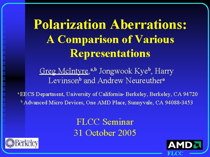 Polarization Aberrations A Comparison of Various Representations Greg