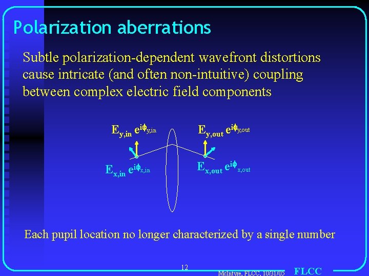 Polarization Aberrations A Comparison of Various Representations Greg