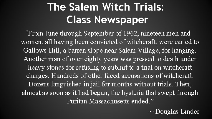 The Salem Witch Trials Class Newspaper From June