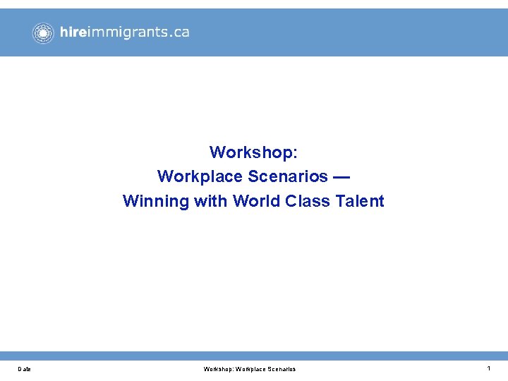 Workshop Workplace Scenarios Winning with World Class Talent
