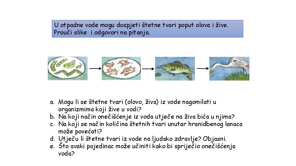 Kojeli su dnevne Ima ovjek na potrebe raspolaganju