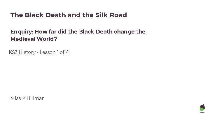 The Black Death and the Silk Road Enquiry